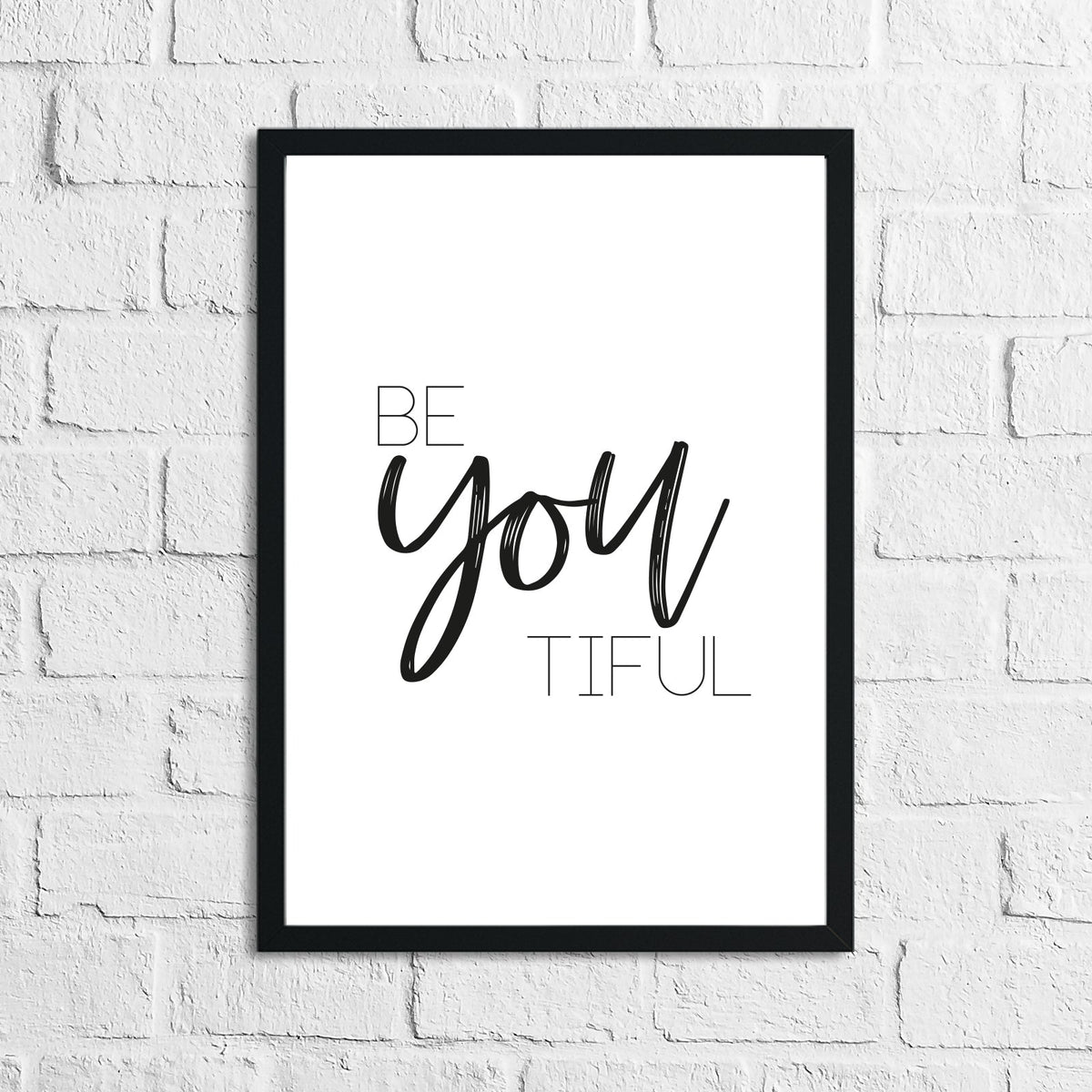 Be-You-Tiful Inspirational Simple Wall Decor Quote Print – CosyCrafted™
